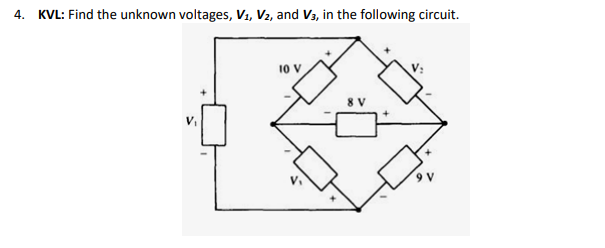 Solved 4. KVL: Find the unknown voltages, V1, V2, and V3, in | Chegg.com