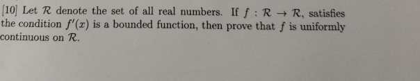 Solved (10 Let R denote the set of all real numbers. Iff: R | Chegg.com