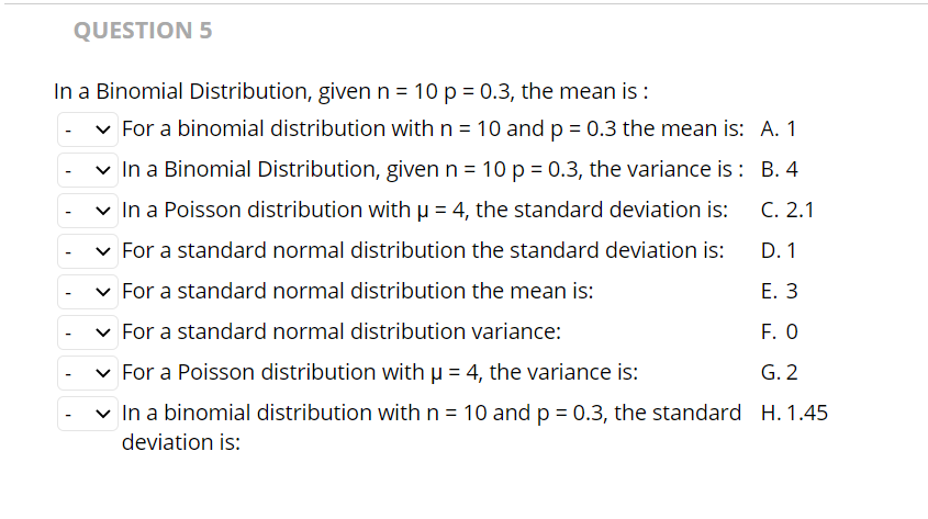 Solved QUESTION 5 In a Binomial Distribution, given n = 10 p | Chegg.com