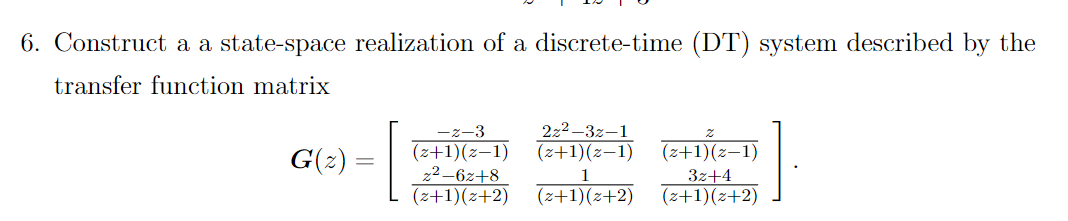 Solved Construct A A State Space Realization Of A