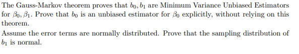 Solved The Gauss-Markov theorem proves that bo, bi are | Chegg.com