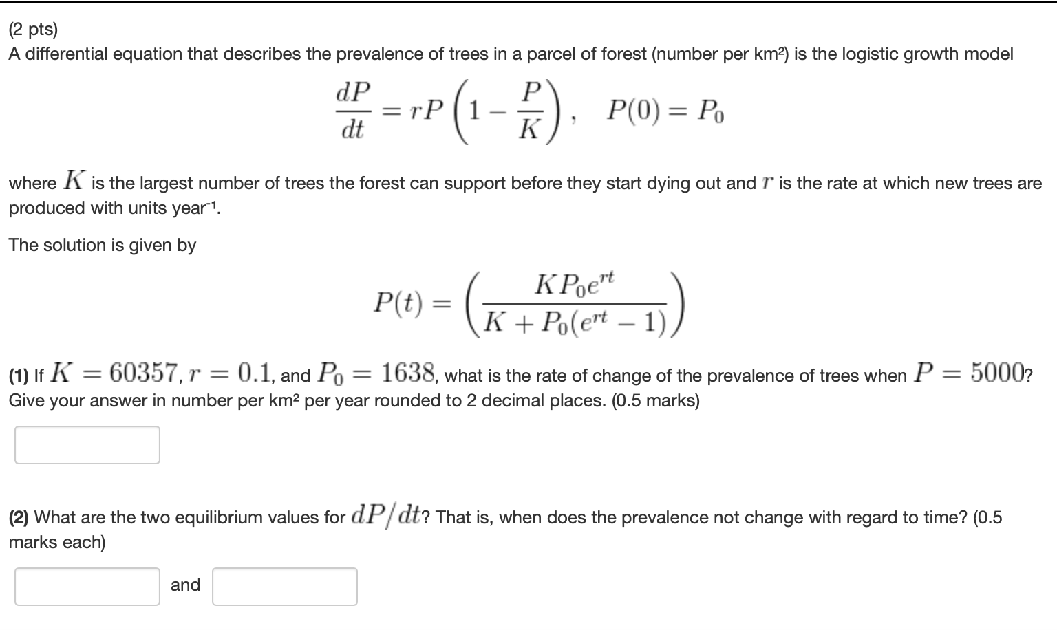 Solved (2 pts) A differential equation that describes the | Chegg.com