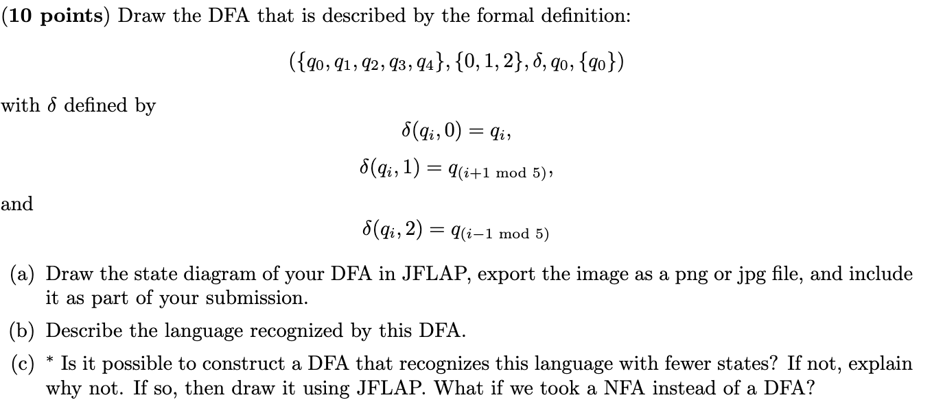 Solved (10 points) Draw the DFA that is described by the | Chegg.com