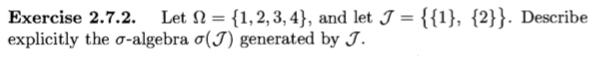 Solved Exercise 2.7.2. Let Ω={1,2,3,4}, and let J={{1},{2}}. | Chegg.com