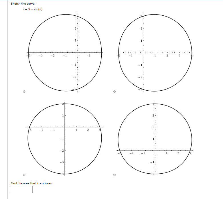 Solved Sketch the curve. r= 3-sin(θ) -32-1 -2 1 -2-1 | Chegg.com