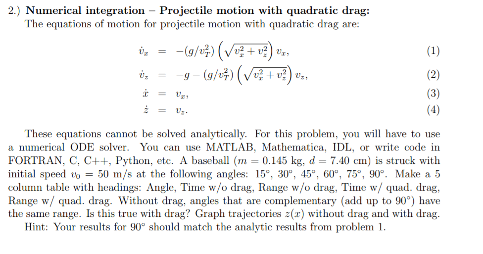 Solved 2.) Numerical integration - Projectile motion with | Chegg.com