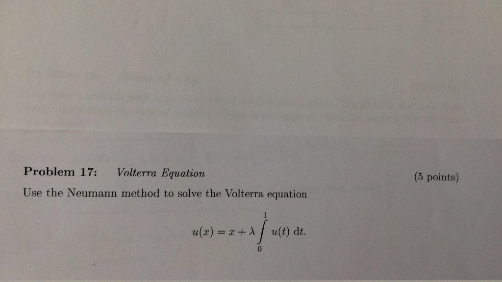 Solved Use the Neumann series method to solve the Volterra | Chegg.com