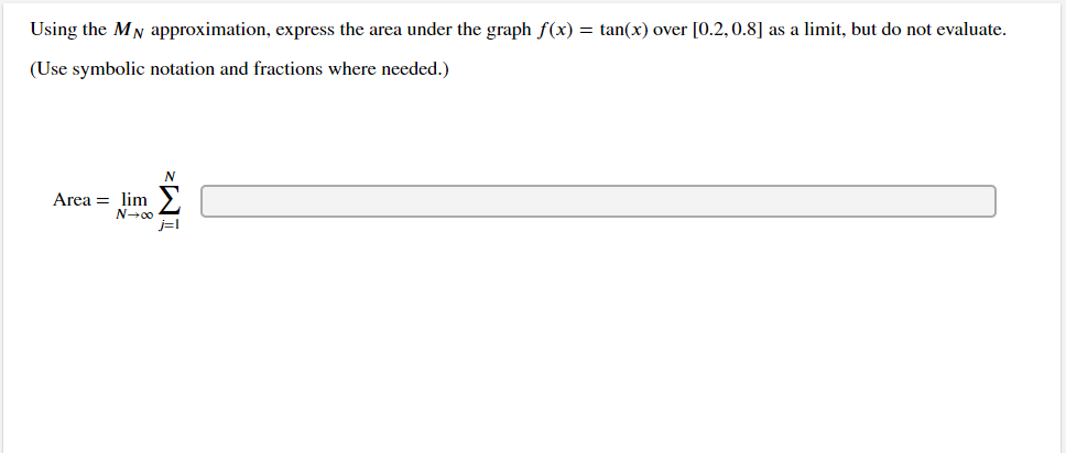 Solved Using the MN approximation, express the area under | Chegg.com