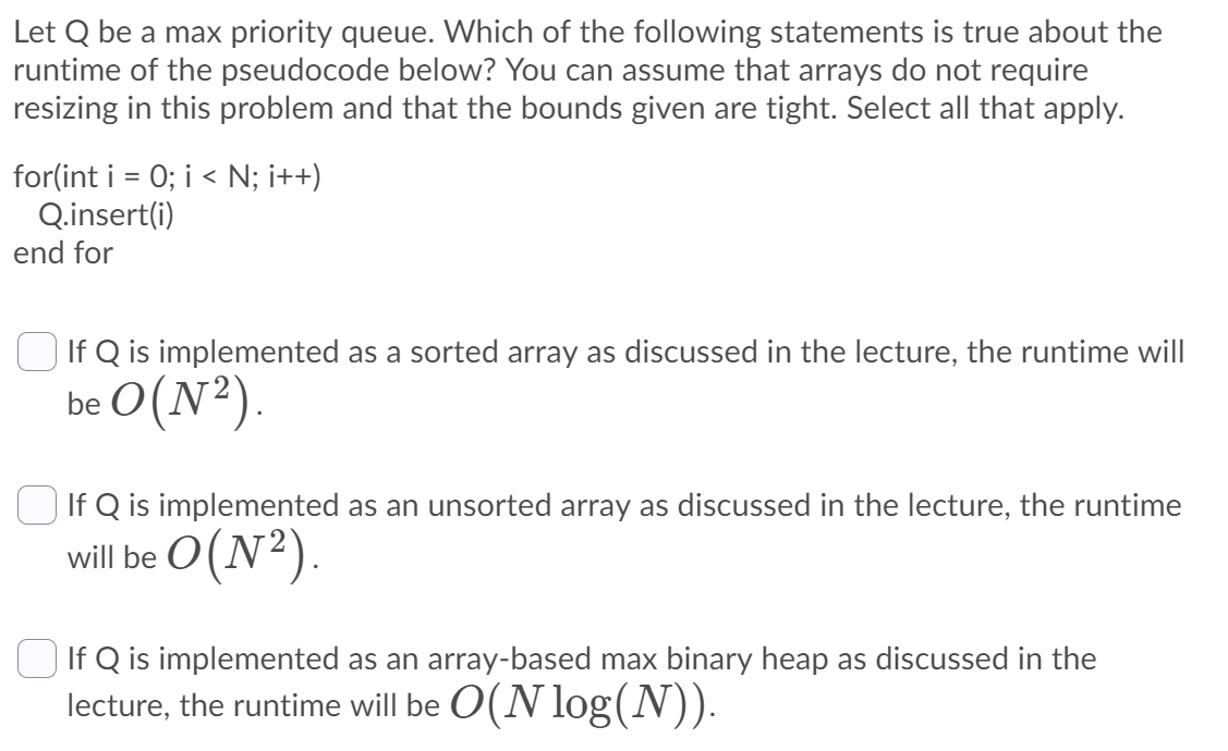 Solved Let Q be a max priority queue. Which of the following | Chegg.com
