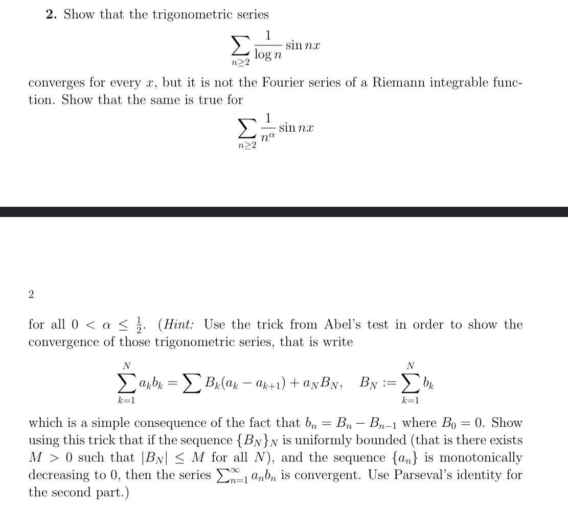 Solved 2. Show that the trigonometric series ∑n≥2logn1sinnx | Chegg.com