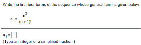 Solved Write the first four terms of the sequence whose | Chegg.com