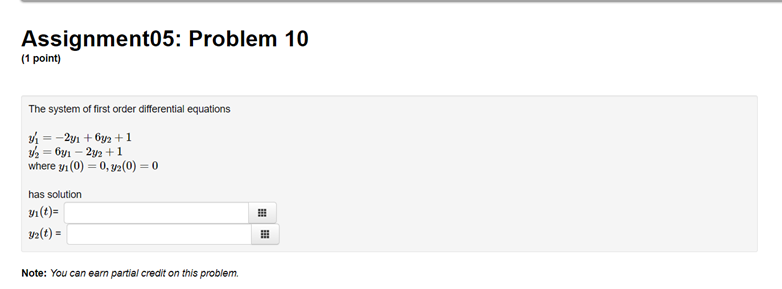 Solved Assignment05: Problem 10 (1 point) The system of | Chegg.com