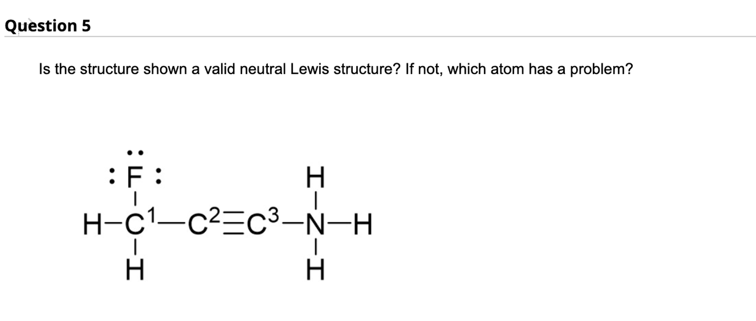 Solved Is the structure shown a valid neutral Lewis | Chegg.com