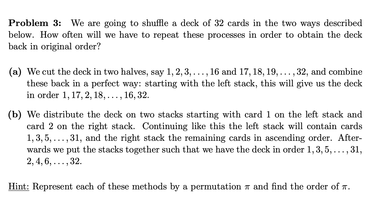 Solved Problem 3: We are going to shuffle a deck of 32 cards | Chegg.com