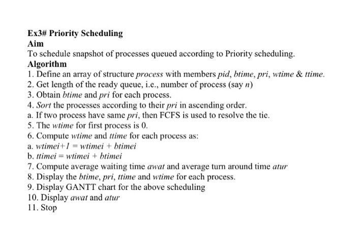 Solved Ex3# Priority Scheduling Aim To schedule snapshot of | Chegg.com