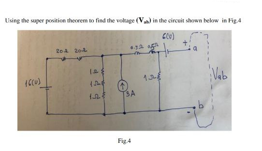 Solved Using the super position theorem to find the voltage | Chegg.com