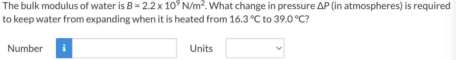 Solved The bulk modulus of water is B=2.2×109 N/m2. What | Chegg.com