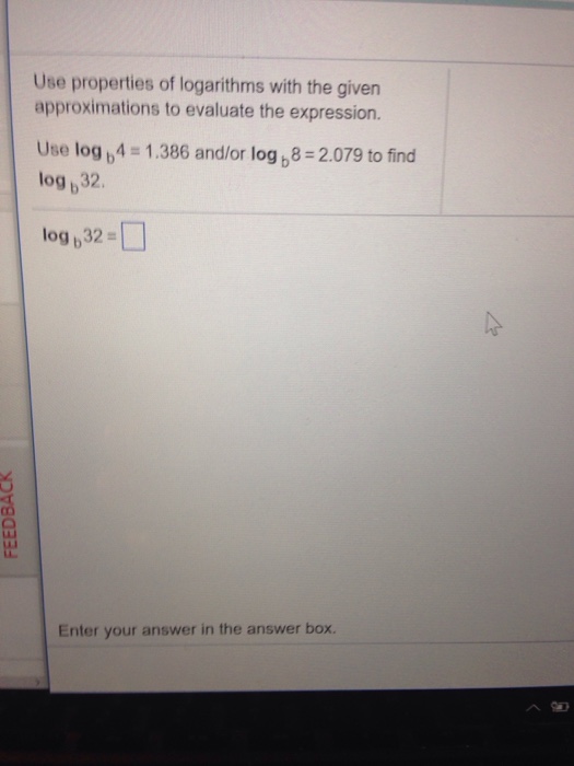 Solved Use properties of logarithms with the given | Chegg.com