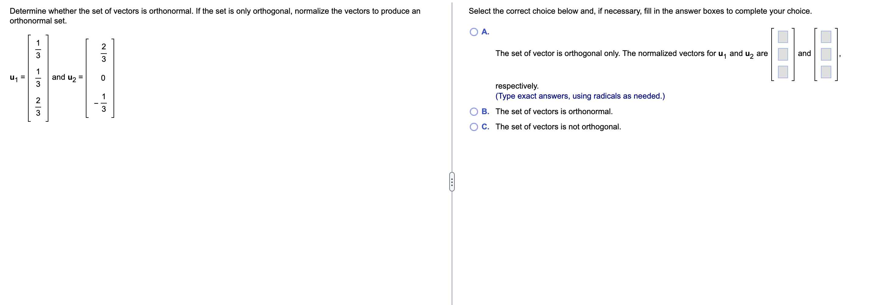 Solved Determine whether the set of vectors is orthonormal. | Chegg.com