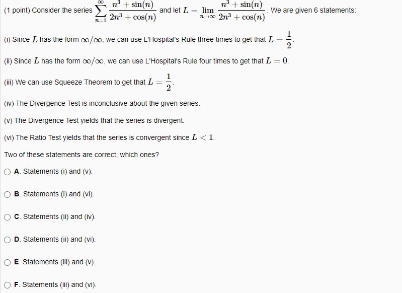 Solved 00 (1 point) Consider the series n° + sin(n) 2n3 + | Chegg.com