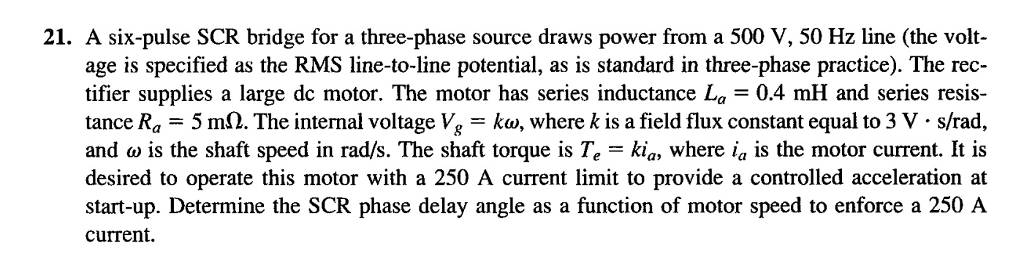 Solved 21. A six-pulse SCR bridge for a three-phase source | Chegg.com