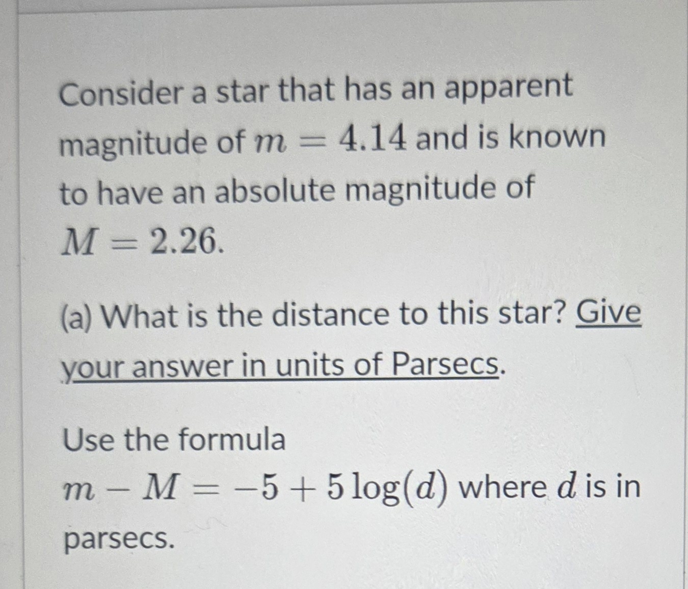 Solved Consider a star that has an apparentmagnitude of | Chegg.com