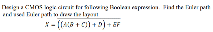 Solved Design a CMOS logic circuit for following Boolean | Chegg.com