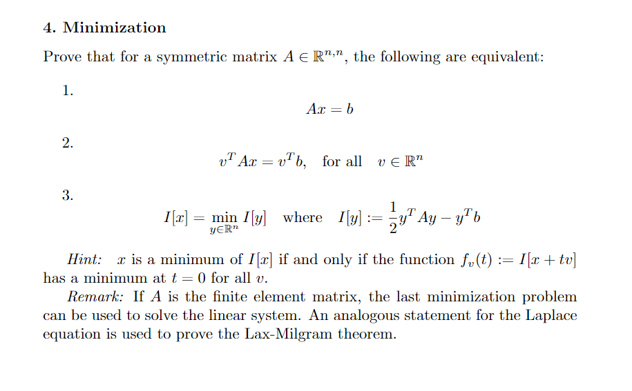 Solved 4. Minimization Prove that for a symmetric matrix A E | Chegg.com