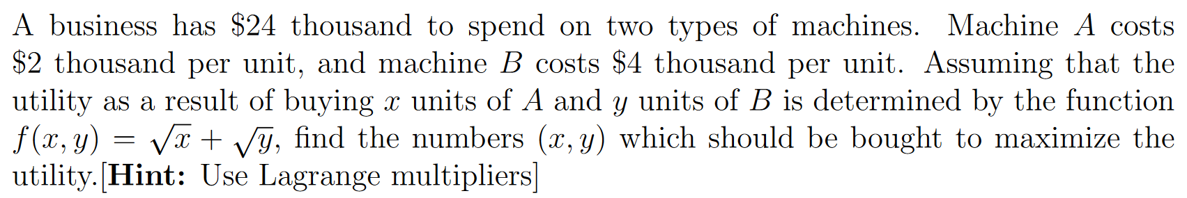 Solved A business has $24 thousand to spend on two types of | Chegg.com