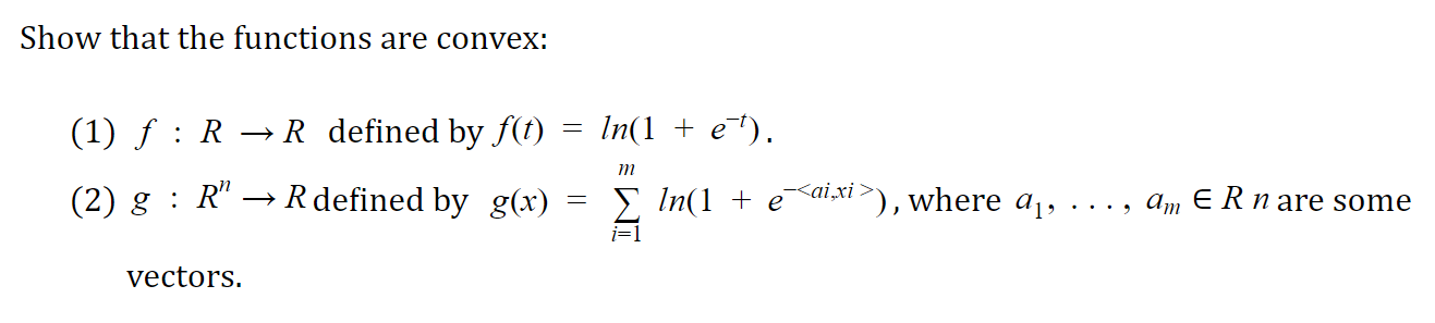 Solved Show that the functions are convex: = (1) f : R R | Chegg.com