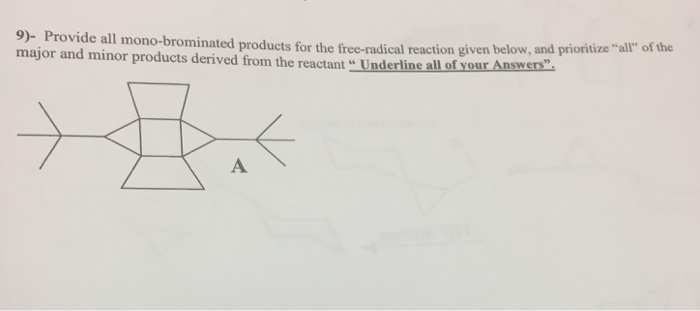 Solved Provide All Mono Brominated Products For The Radical