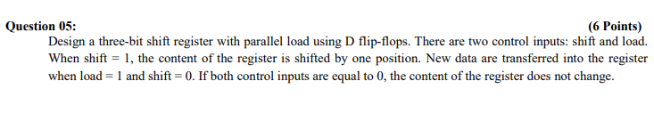 Solved Question 05: (6 Points) Design a three-bit shift | Chegg.com