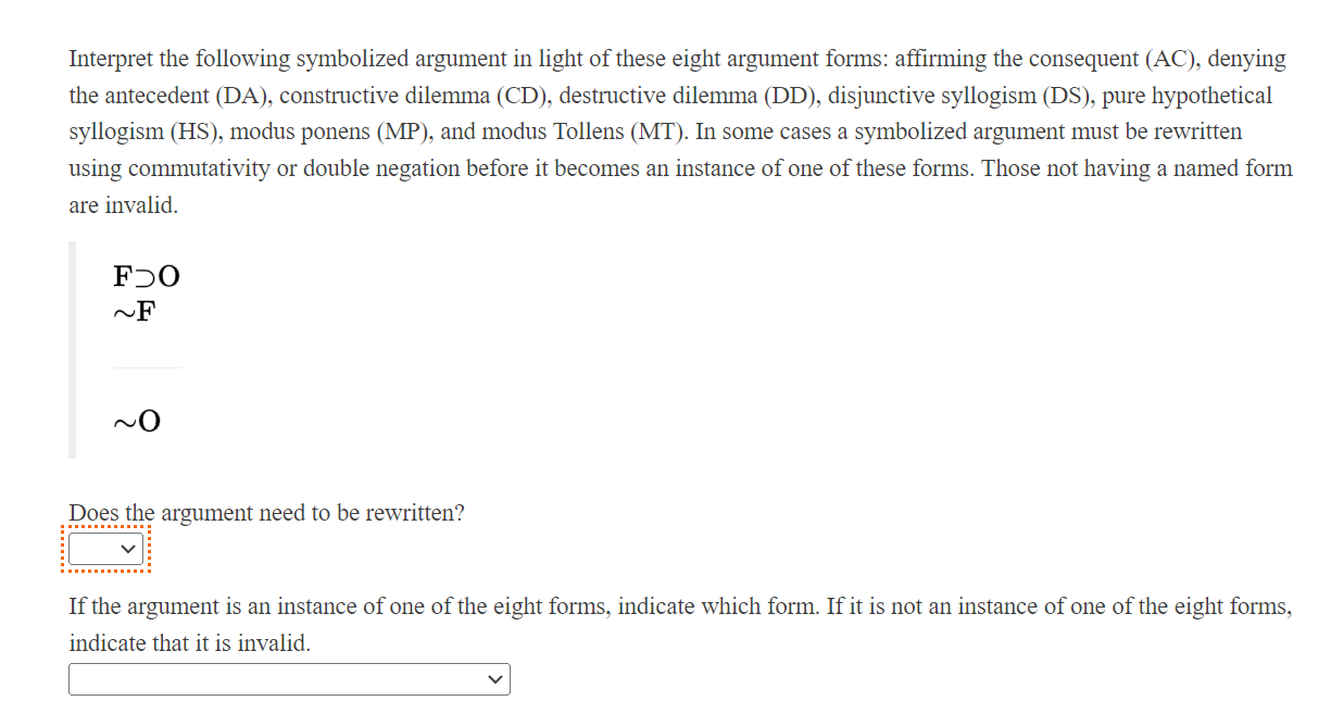 Solved Interpret the following symbolized argument in light | Chegg.com