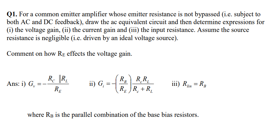 Solved Q1. For a common emitter amplifier whose emitter | Chegg.com