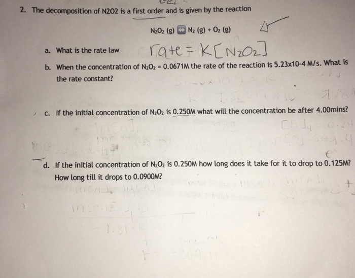 Solved 2. The decomposition of N202 is a first order and is | Chegg.com