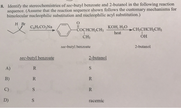 Solved Identify the stereochemistries of sec-butyl benzoate | Chegg.com
