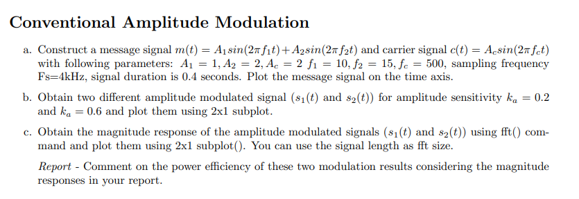 Solved Conventional Amplitude Modulation a. Construct a | Chegg.com