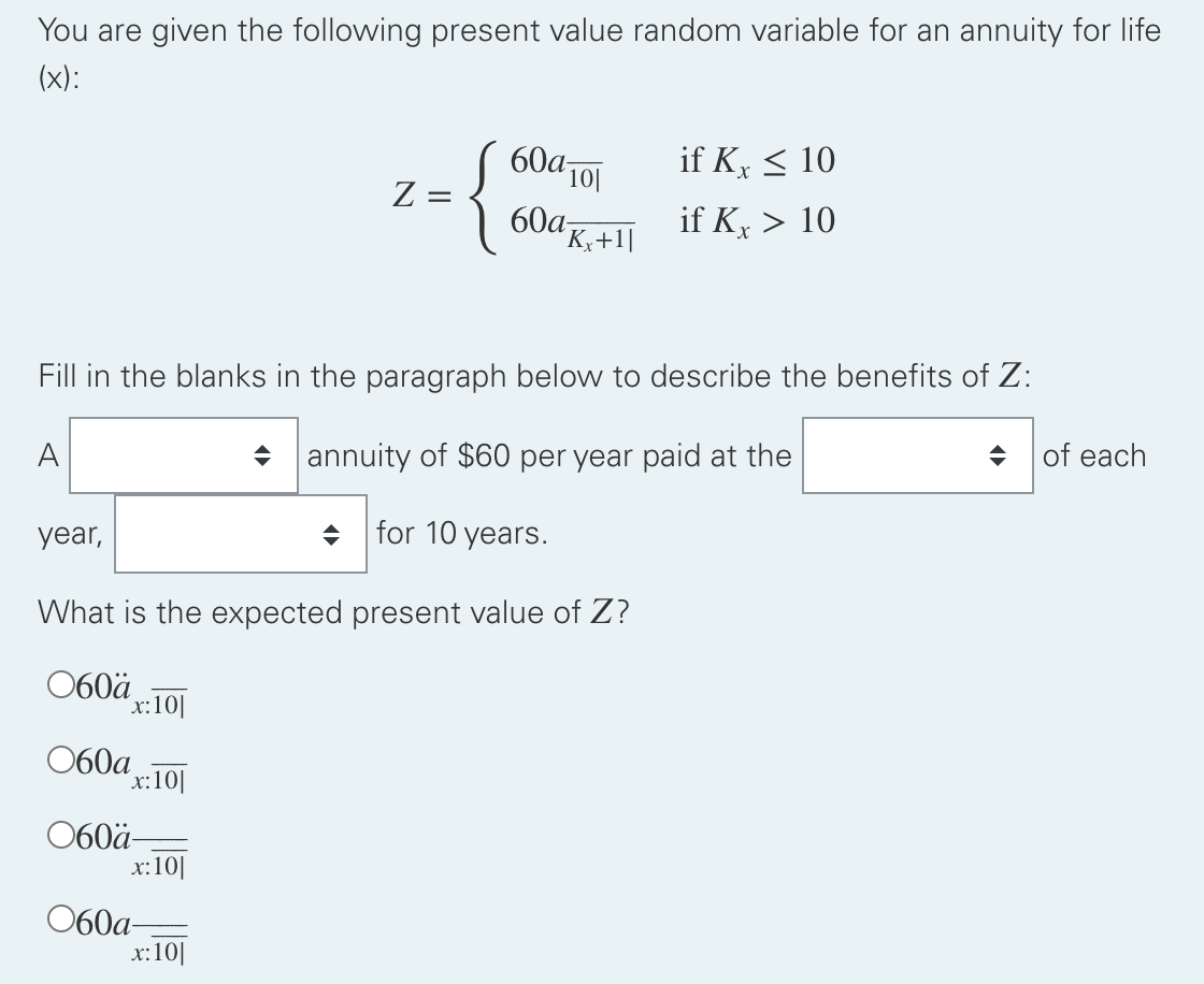 Solved You are given the following present value random | Chegg.com