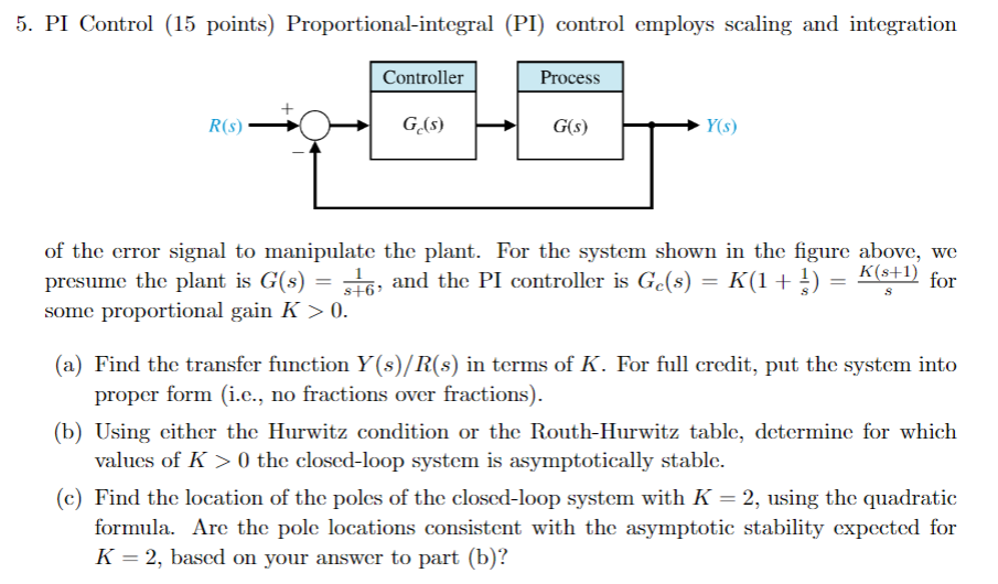 Solved 5. PI Control (15 points) Proportional-integral (PI) | Chegg.com