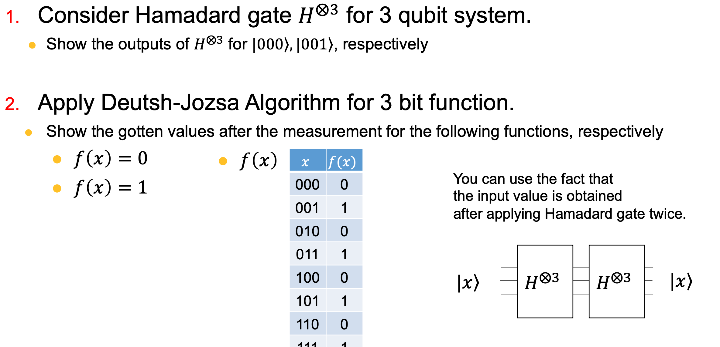 Solved 1. Consider Hamadard gate H⊗3 for 3 qubit system. | Chegg.com