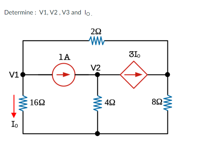 Solved Determine : V1, V2, V3 and lo. 2Ω 1A 31ο V2 V1 16Ω 4Ω | Chegg.com