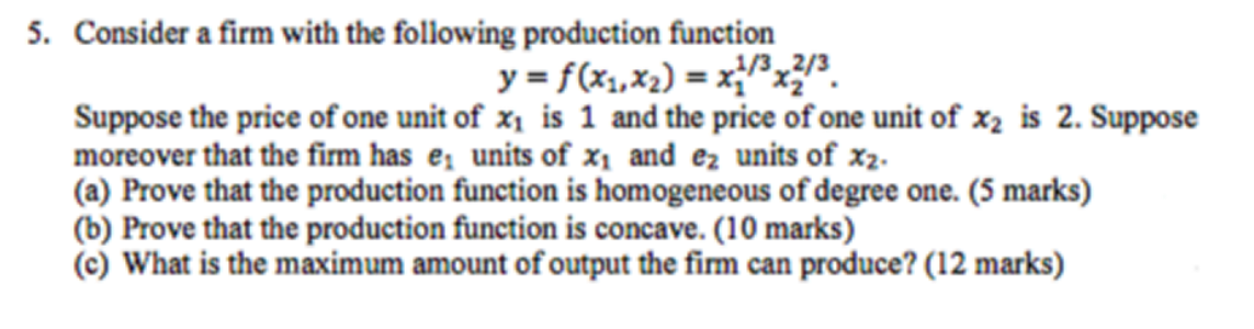Solved 5. Consider a firm with the following production | Chegg.com
