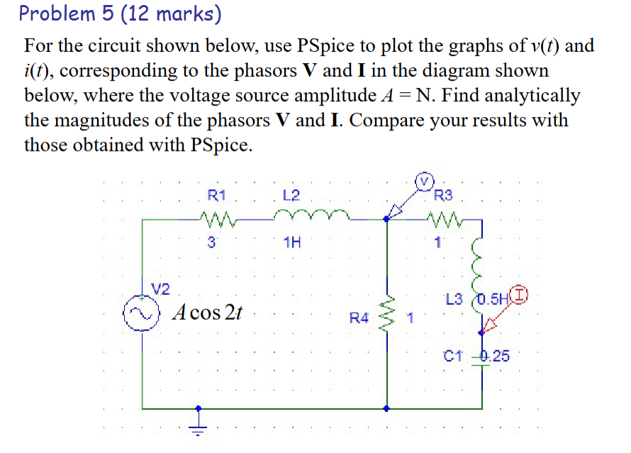 Solved Problem 5 (12 ﻿marks)For the circuit shown below, use | Chegg.com
