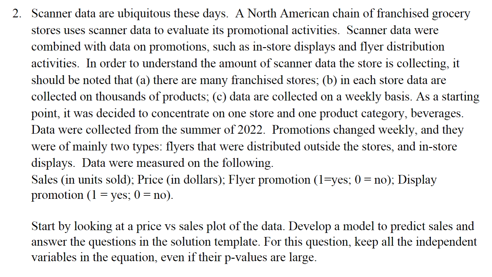 Solved Scanner data are ubiquitous these days. A North | Chegg.com
