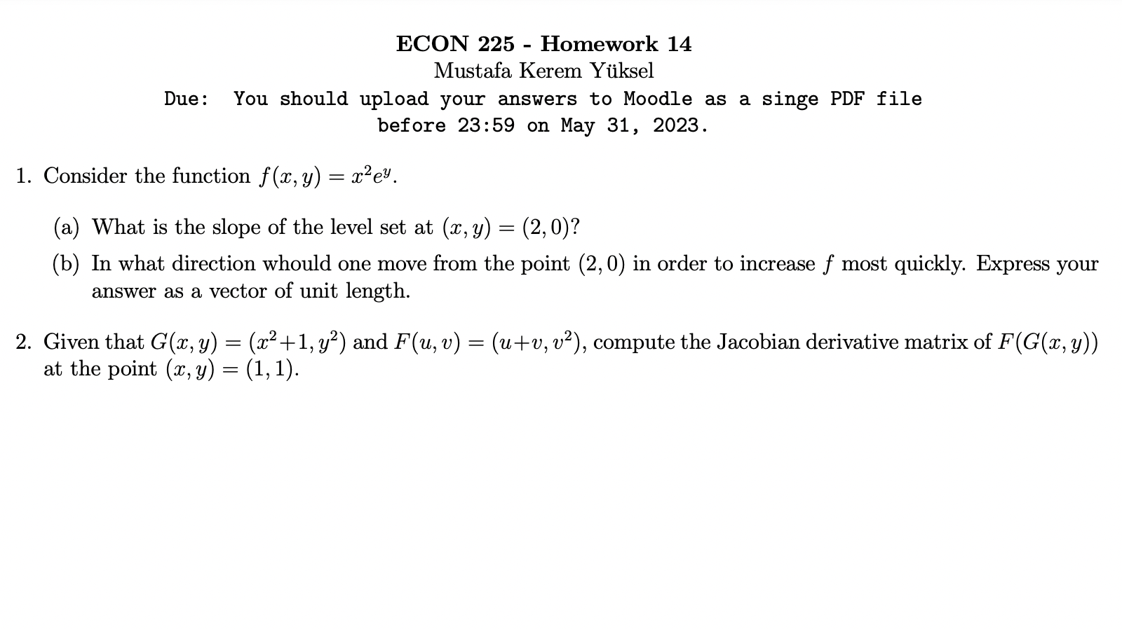 Solved ECON 225 - Homework 14 Mustafa Kerem Yüksel Due: You | Chegg.com