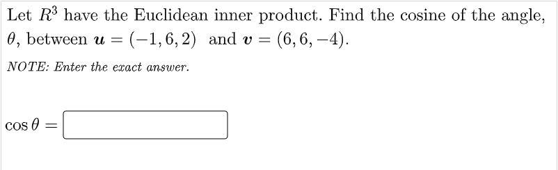 Solved Let R2 have the Euclidean inner product. Find the | Chegg.com