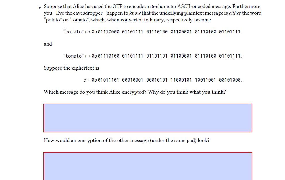 5. Suppose that Alice has used the OTP to encode an | Chegg.com