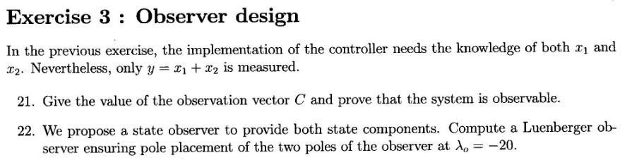Exercise 3 : Observer design In the previous | Chegg.com