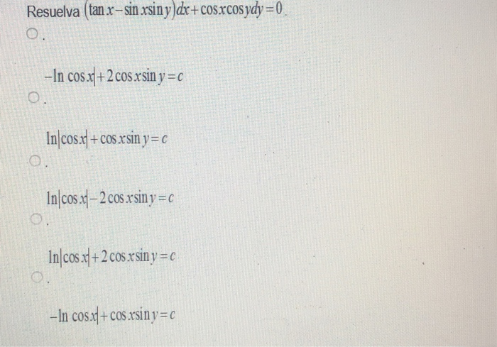 Solved Solve ( tan x- sin x sin y) dx + cos x cos y | Chegg.com