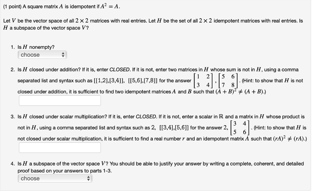 Solved (1 point) A square matrix A is idempotent if A2 = A. | Chegg.com